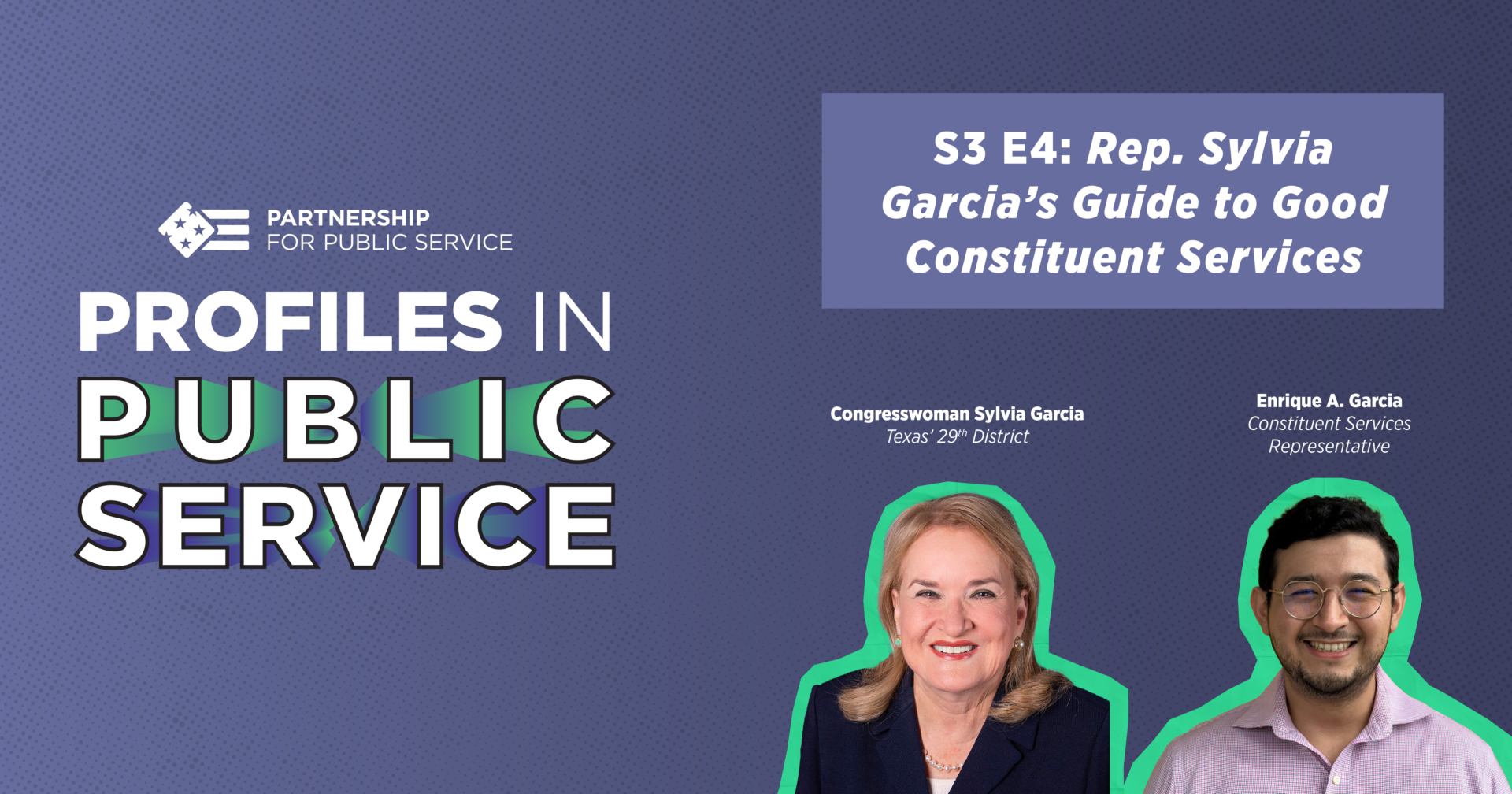 Rep. Sylvia Garcia’s Guide to Good Constituent Services • Partnership for Public Service